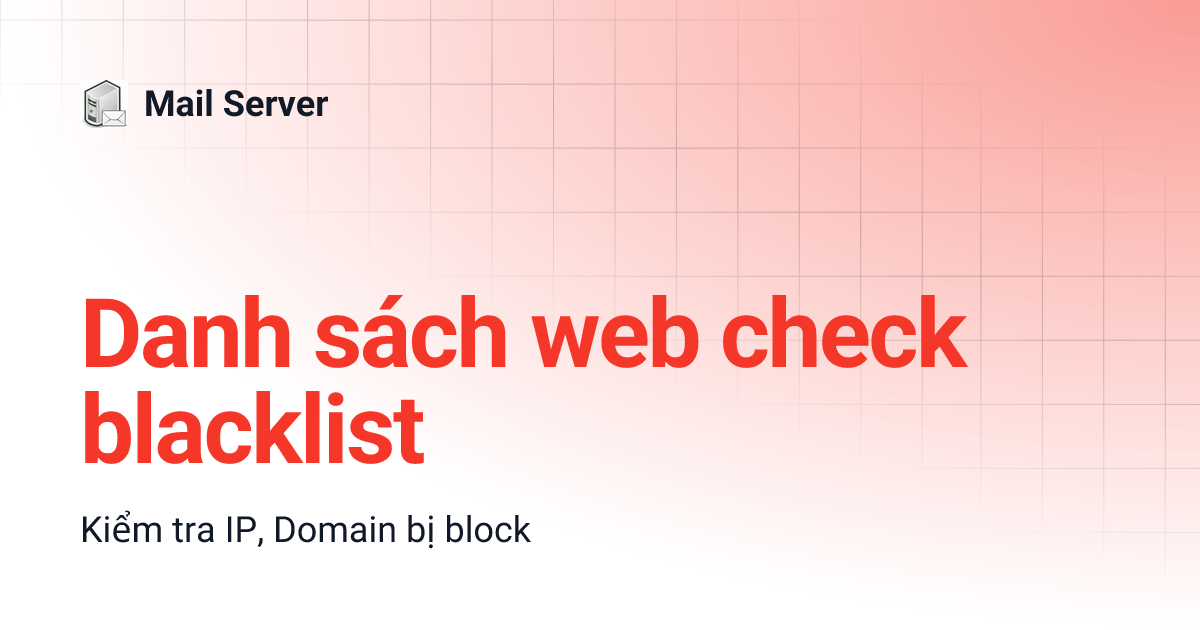 Danh sách web check blacklist | Mail Server